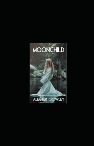 Moonchild illustrated by Aleister Crowley | Goodreads