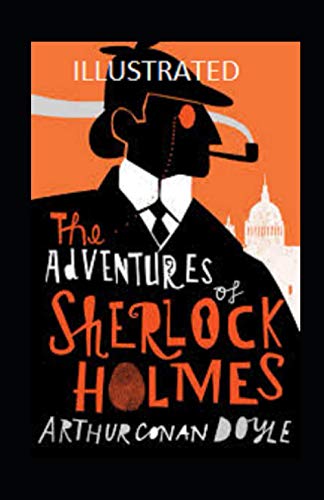 The Adventures of Sherlock Holmes Annotated by Arthur Conan Doyle ...