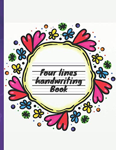 four lines handwriting book: cursive writing practice book for adults ...
