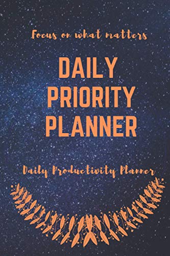 Daily priority planner Focus on What Matters: Daily Productivity ...