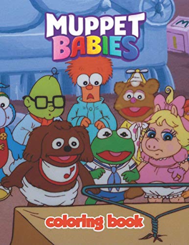 Muppet Babies Coloring Book: Great Gifts For Kids Who Love Muppet ...