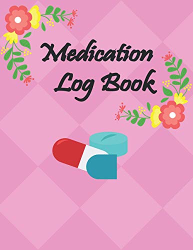 Medication Log Book: Week Daily Medication Chart Book -Monday to Sunday ...