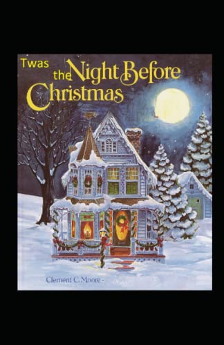 Twas the Night before Christmas(A Visit from St. Nicholas):a classics ...