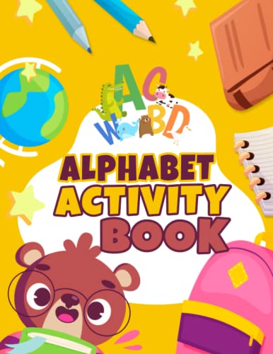 Alphabet Activity Book: Kindergarten Tracing Letters Book, Kids ...