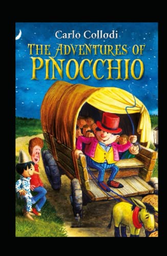 The Adventures of Pinocchio Illustrated by Carlo Collodi | Goodreads