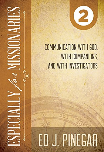 Especially for Missionaries, vol. 2 by Ed J. Pinegar | Goodreads