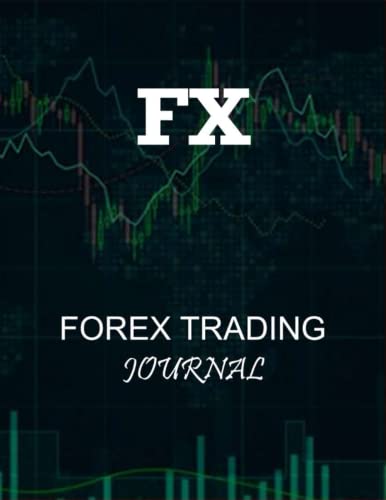 Forex Trading Journal: Trading Logbook, Forex Trader Journal, Forex ...