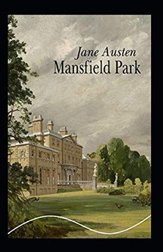 The Mansfield Park Edition: (illustrated) by Jane Austen | Goodreads