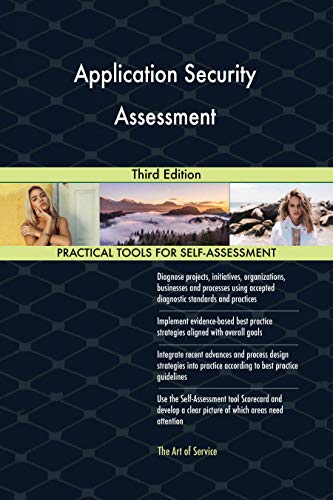Application Security Assessment Third Edition by Gerardus Blokdyk ...