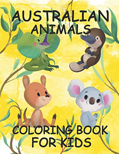 Australian Animals Coloring Book For Kids: 24 High Quality ...