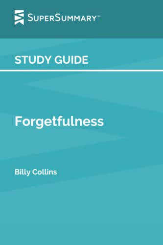 Study Guide: Forgetfulness by Billy Collins by SuperSummary | Goodreads