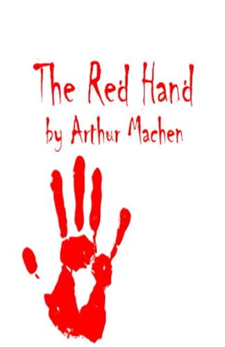 The Red Hand (Illustrated) by Arthur Machen | Goodreads