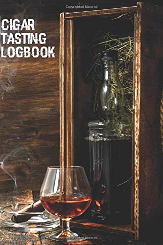 Cigar Tasting Logbook: Diary for Cigar Lovers to Write Tastes and ...