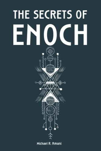 The Secrets of Enoch: The Slavonic Enoch or 2 Enoch - Full Text by ...