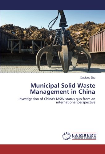 Municipal Solid Waste Management in China: Investigation of China's MSW ...