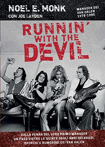 Runnin' with the devil: Alle origini dei Van Halen by Noel E. Monk ...