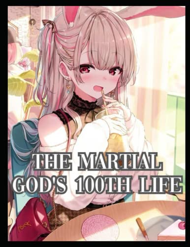 George The Martial God's 100th Life by George Morrone | Goodreads