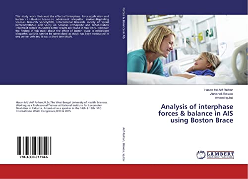 Analysis of interphase forces & balance in AIS using Boston Brace by Hasan MD Arif Raihan ...