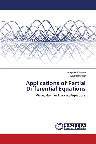 Applications of Partial Differential Equations: Wave, Heat and Laplace ...