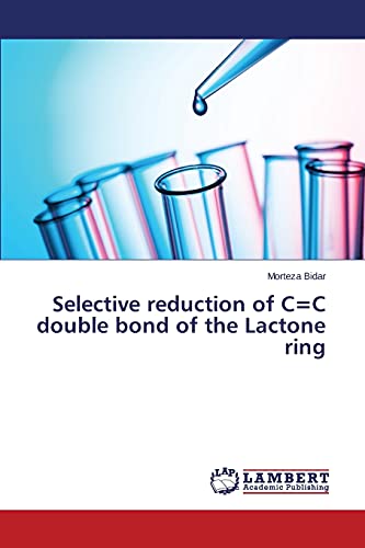 Selective reduction of C=C double bond of the Lactone ring by Morteza ...