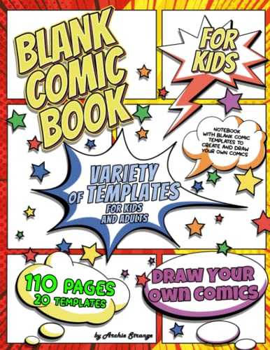 Blank Comic Book for Kids: Notebook with Blank Comic Templates to ...