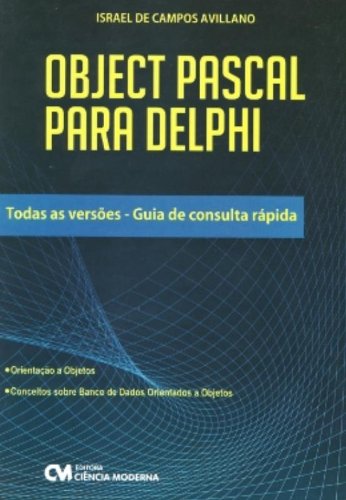 Object Pascal para Delphi by Israel de Campos Avillano | Goodreads