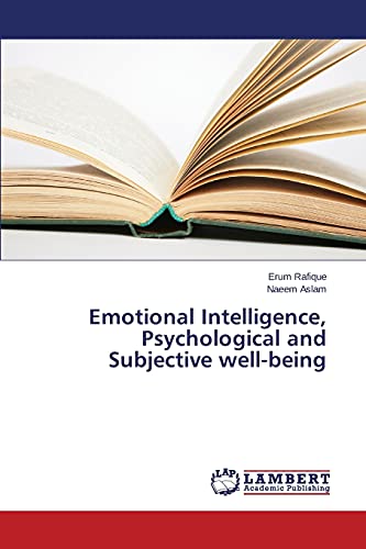Emotional Intelligence, Psychological and Subjective well-being by Erum ...