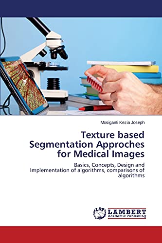 Texture based Segmentation Approches for Medical Images by Kezia Joseph ...