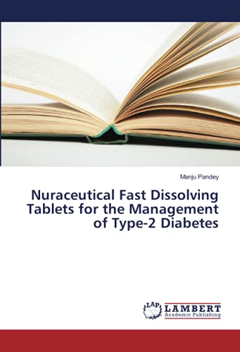 Nuraceutical Fast Dissolving Tablets for the Management of Type-2 ...