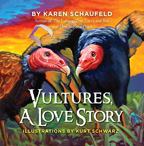 Vultures: A Love Story by Kurt Schwarz | Goodreads
