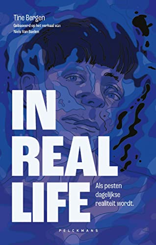 In real life (Dutch Edition) by Tine Bergen | Goodreads