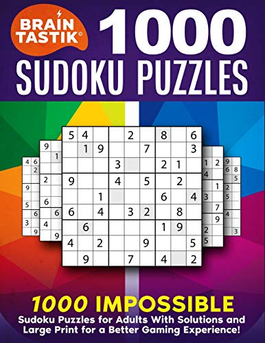 Braintastik Sudoku Puzzles: 1000 Impossible Puzzles for Adults With ...