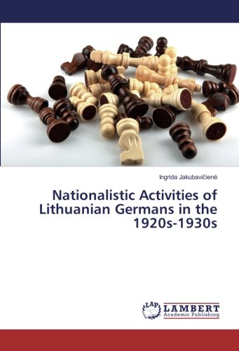 Nationalistic Activities of Lithuanian Germans in the 1920s-1930s by ...
