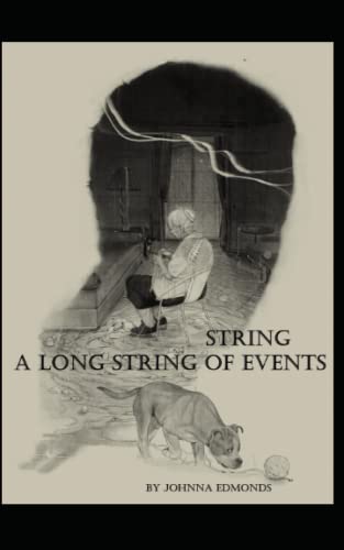 String: A Long String Of Events by Johnna Edmonds | Goodreads