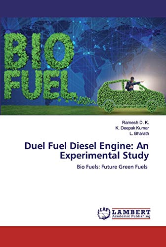 Duel Fuel Diesel Engine: An Experimental Study: Bio Fuels: Future Green ...