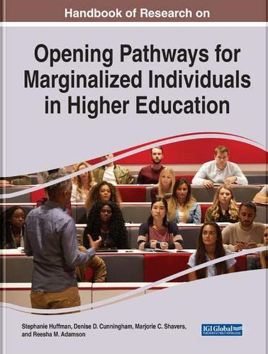 Handbook of Research on Opening Pathways for Marginalized Individuals ...
