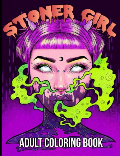 Stoner Girl Adult Coloring Book: Princess Stoner Coloring Book. Stoner ...