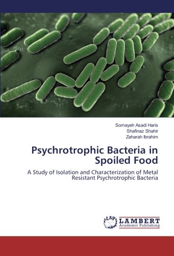 Psychrotrophic Bacteria in Spoiled Food: A Study of Isolation and ...