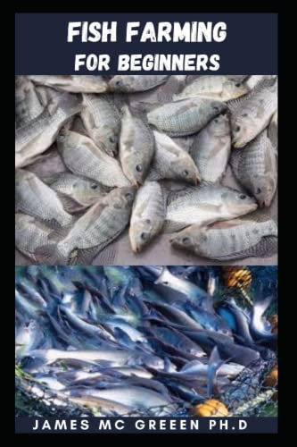 FISH FARMING FOR BEGINNERS: Essential Guide On How To Start A Fish ...