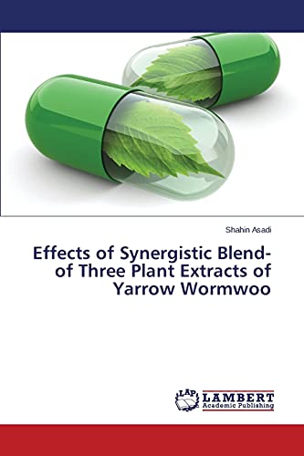 Effects of Synergistic Blend-of Three Plant Extracts of Yarrow Wormwoo ...
