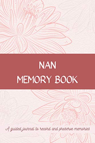 Nan Memory Book: 101 Questions For Your Nan To Share Her Life ...