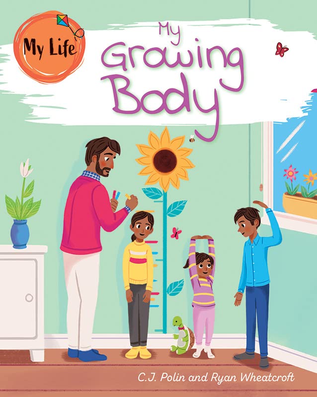My Growing Body (My Life) by C.J. Polin | Goodreads