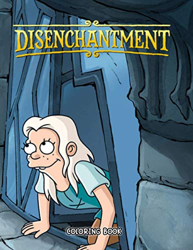 Disenchantment Coloring Book: fun coloring book, specific illustrations ...
