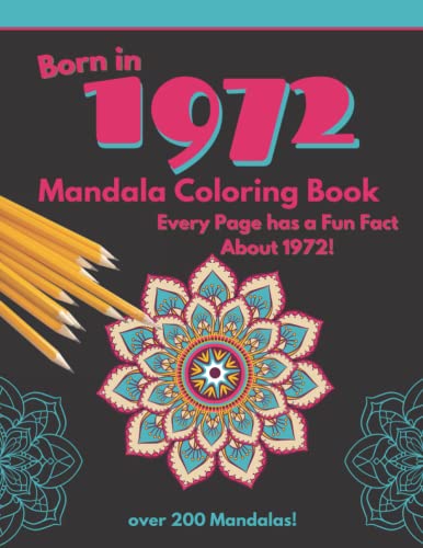 Birthday Coloring Book 1972: A Mandala Coloring Book for 1972 Birthday ...