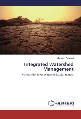 Integrated Watershed Management: Vishwamitri River Watershed,Gujarat ...