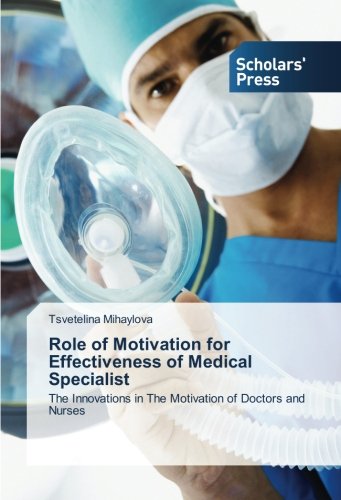 Role of Motivation for Effectiveness of Medical Specialist: The ...
