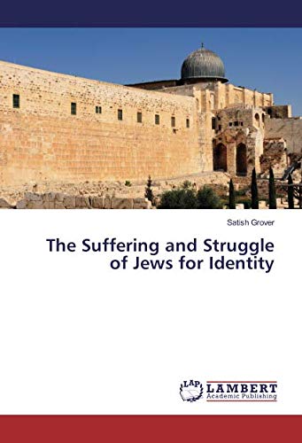 The Suffering and Struggle of Jews for Identity by Satish Grover ...