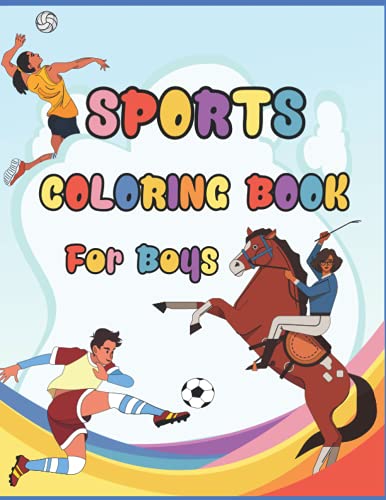 Sports Coloring Book For Boys: Cool Sports And Games Coloring Pages for ...