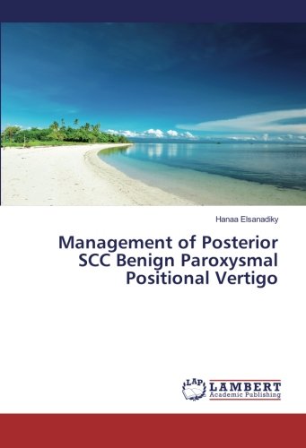 Management of Posterior SCC Benign Paroxysmal Positional Vertigo by ...