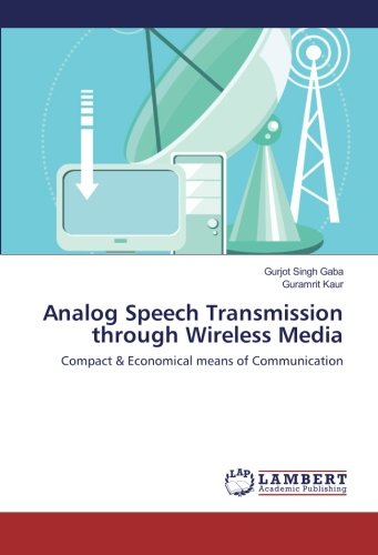 Analog Speech Transmission through Wireless Media: Compact & Economical ...